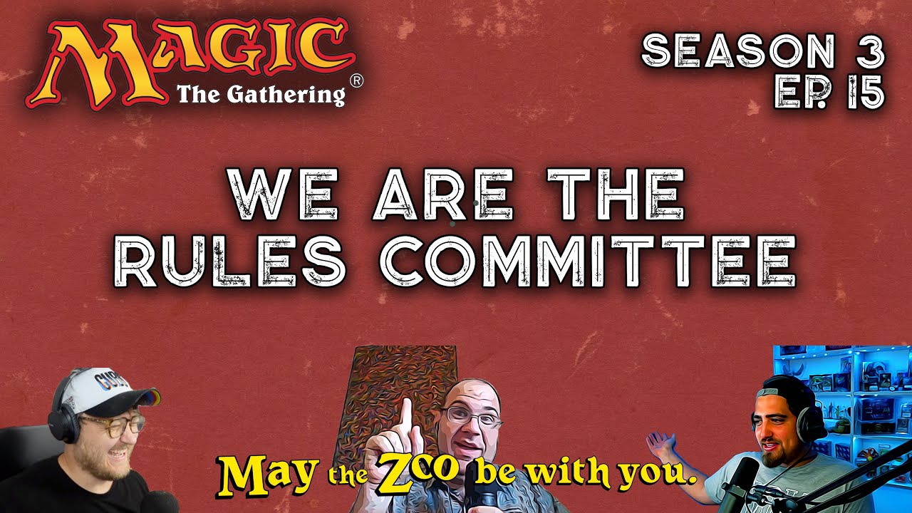 We are the Rules Committee - Episode 15 - Magic the Gathering Podcast ...