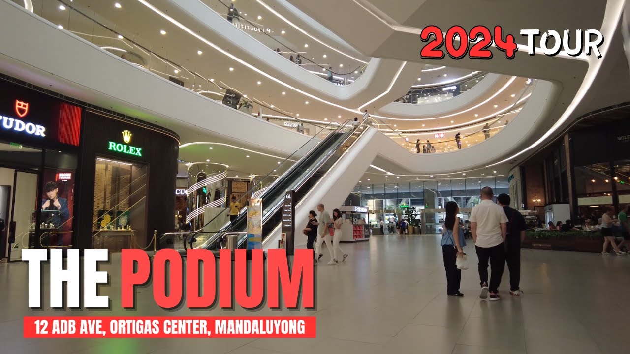[4K] THE PODIUM MALL TOUR 2024 - ADB AVE., ORTIGAS CENTER, MANDALUYONG ...