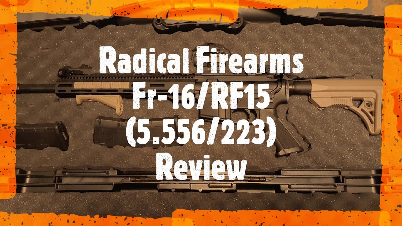 (Long intro 0:35)Radical Firearms FR16/RF15(AR15) Review VERY good ...