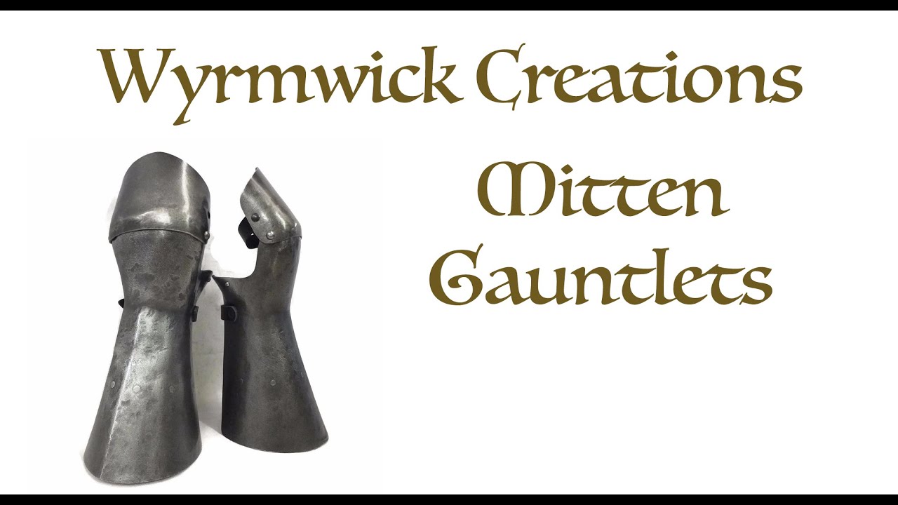 Mitten Gauntlets | Historical Armour | Costume | Medieval Armour - YouTube
