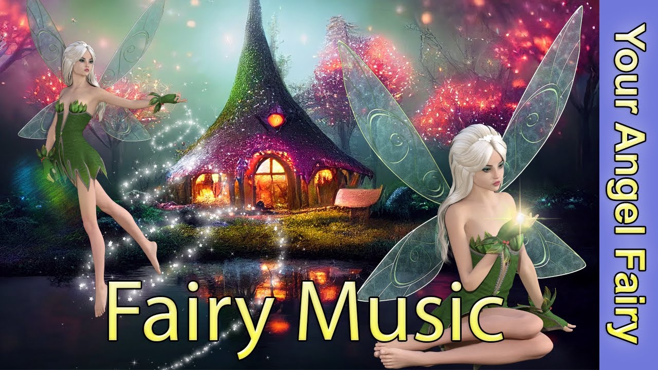 Fairyland, Enchanted Fairy Forest, Magical Fairy Music, Your Angel ...