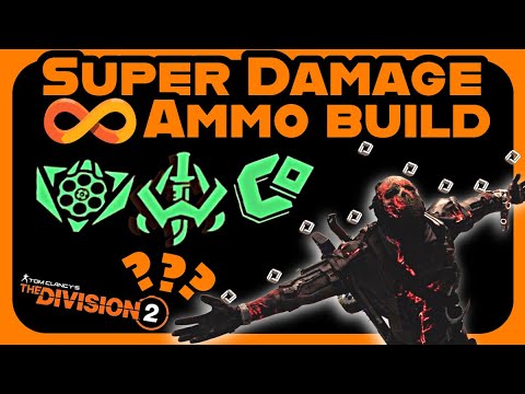 The Division 2 : Super Damage Infinite Ammo Build