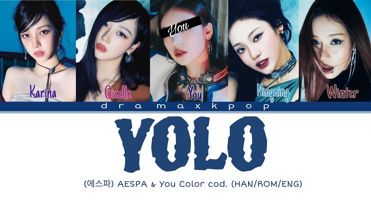 (에스파) AESPA 'YOLO'- YOU AS A MEMBER Karaoke Color coded (Han/Rom/Eng) #kpop #lyric #4k #aespa # ...