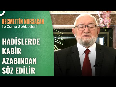 Kabir Azabı Var Mıdır? | Necmettin Nursaçan'la Sohbetler