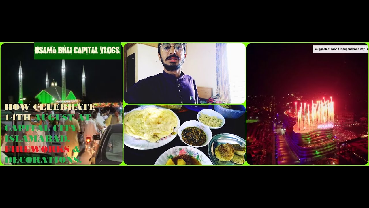 How 14th August Independence Day Celebrations In Islamabad Special| My ...