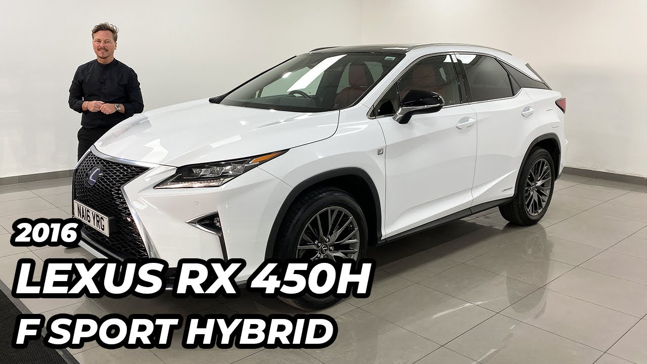 2016 Lexus RX 450H F Sport Hybrid - YouTube