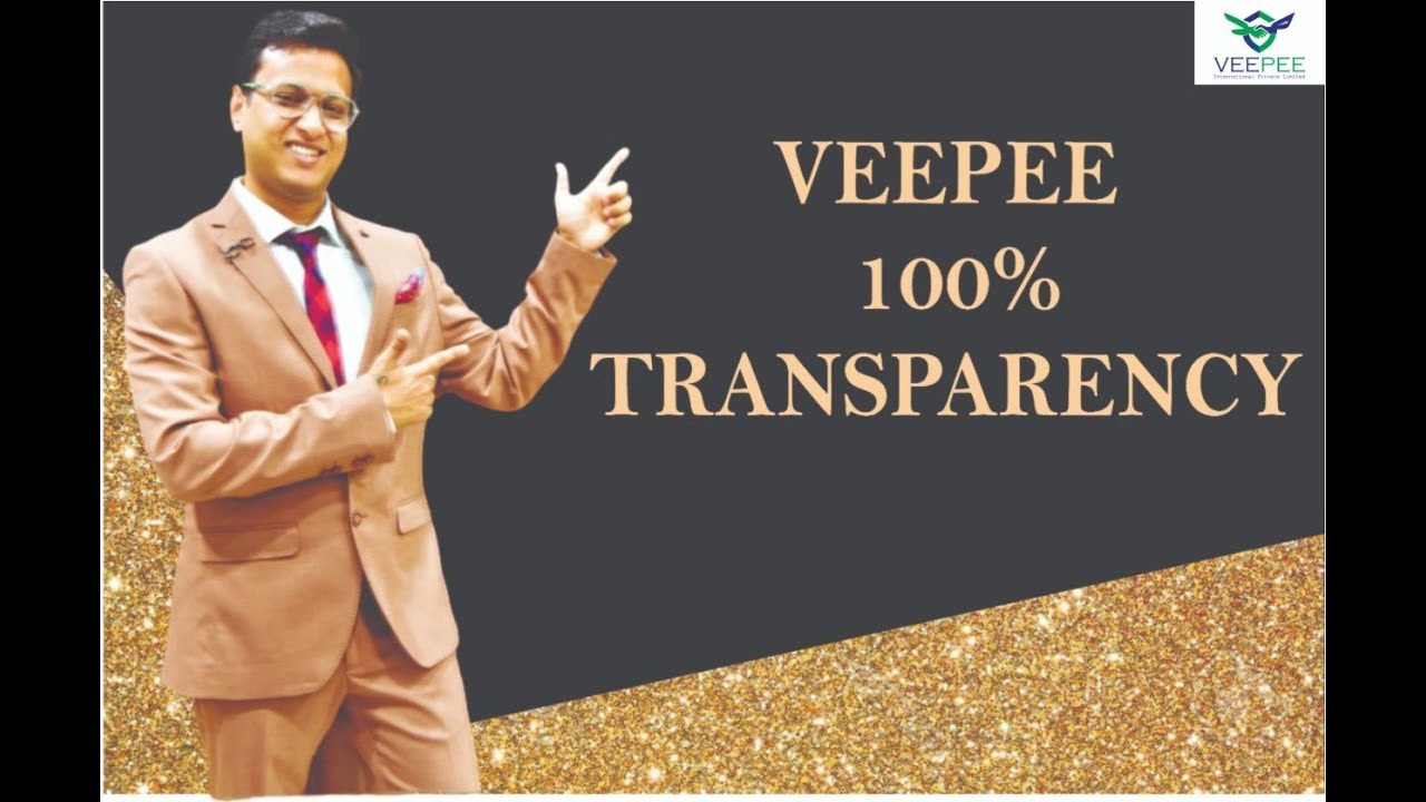 VEEPEE 100% TRANSPARENCY POLICY || VINIT GUPTA || VEEPEE INTERNATIONAL ...