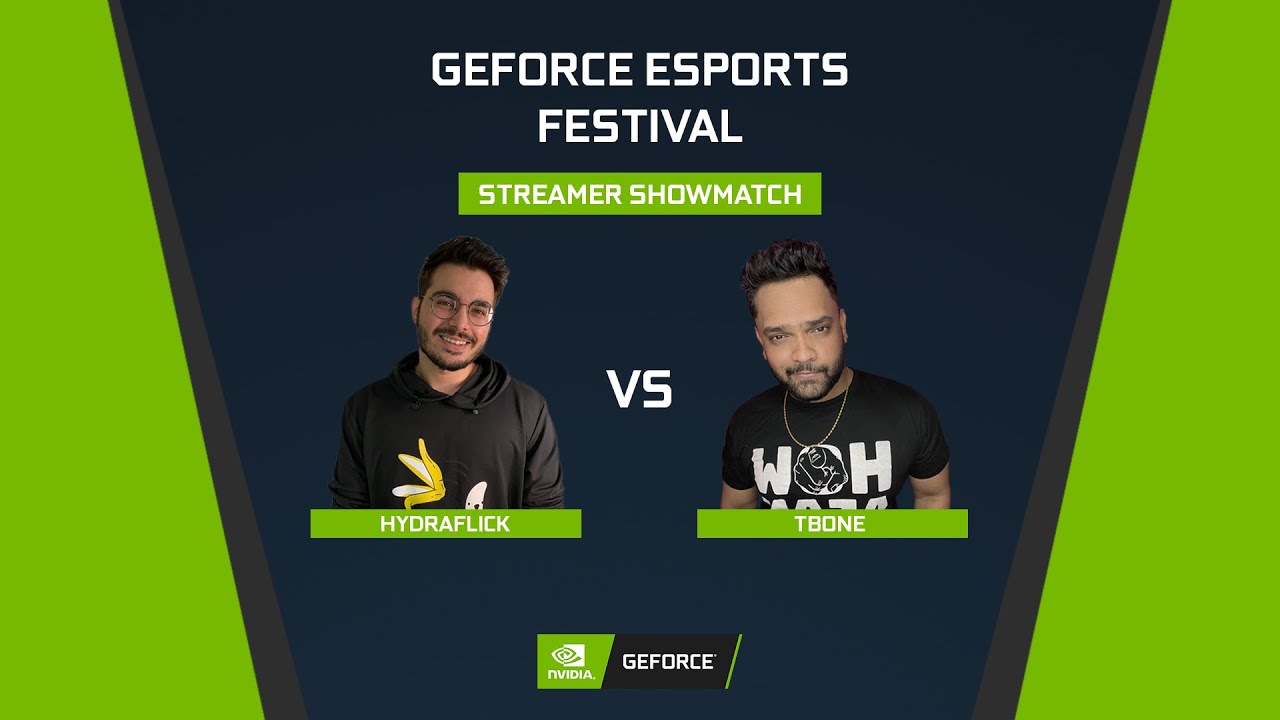 @TbOnetv VS @HydraFlick Streamer Showmatch | GeForce Esports Festival ...