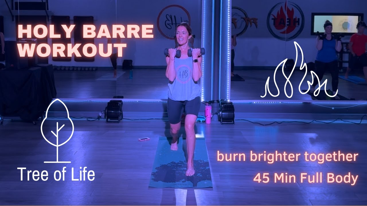 Holy Barre Full Body Workout - Tree of Life - YouTube