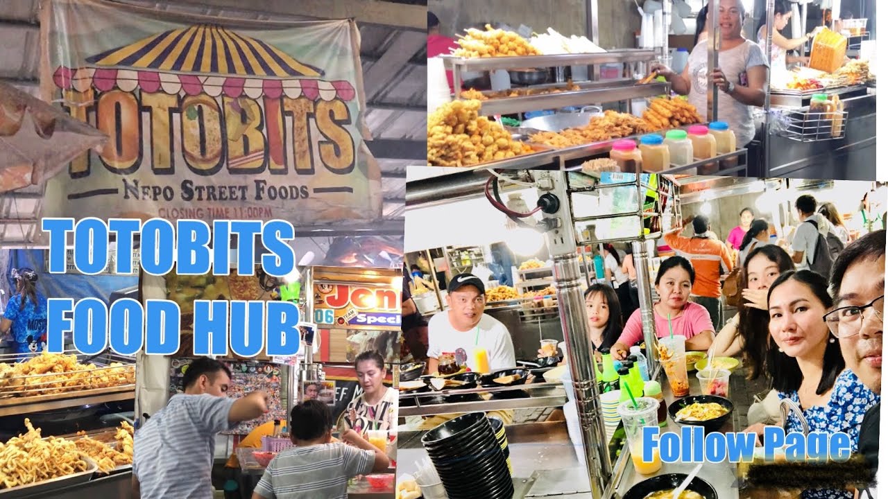 TOTOBITS Nepo Street Foods at Angeles City Pampanga | Zhai Juander ...