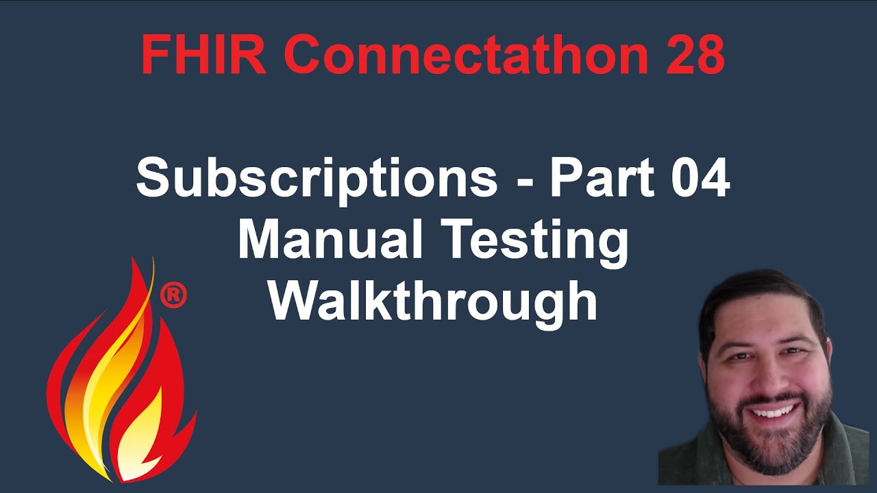 FHIR Connectathon 28, Subscriptions: Part 4 - Manual Requests - YouTube