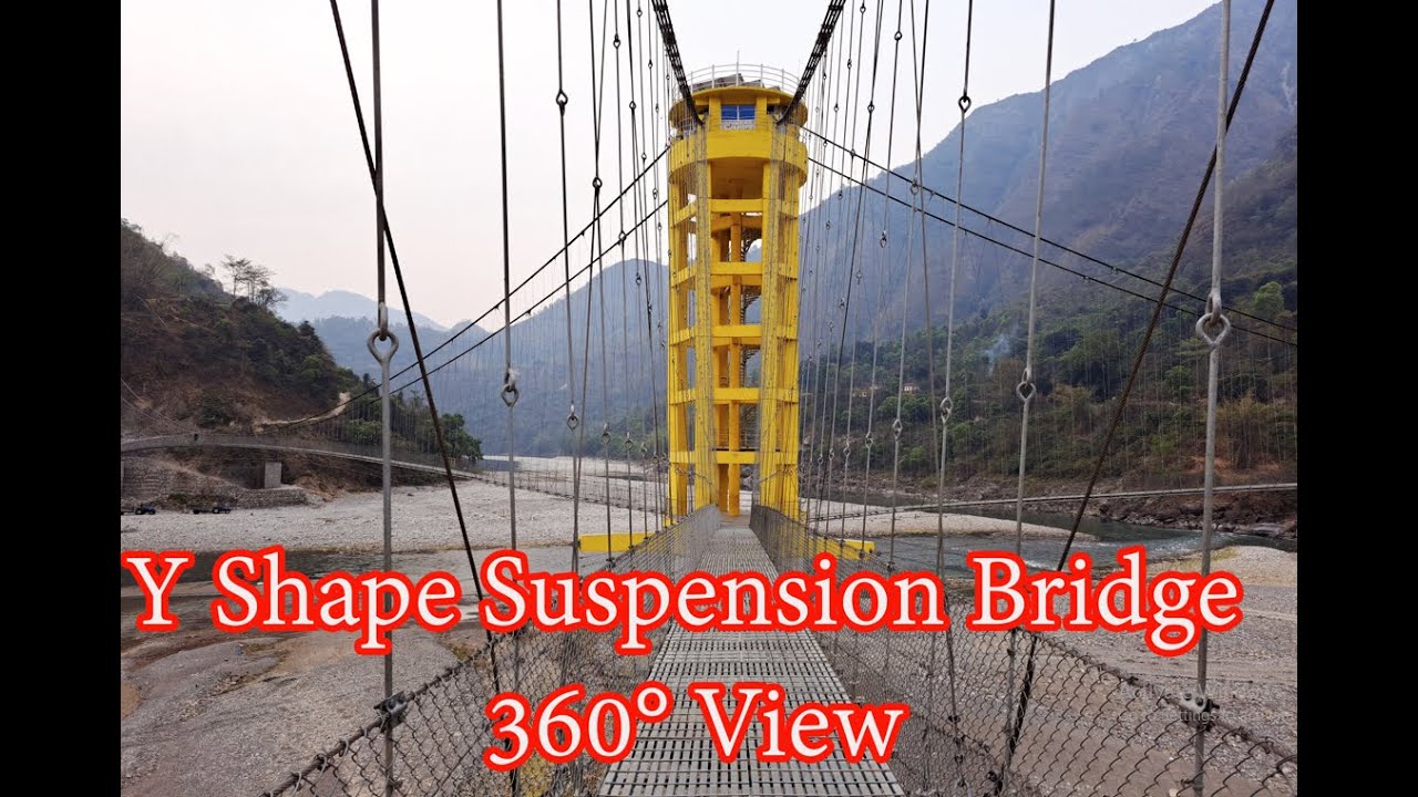 Tinmukhe Bridge 360°-Ridi Y Shape Bridge -Tri-Junction Bridge - Ridi ...