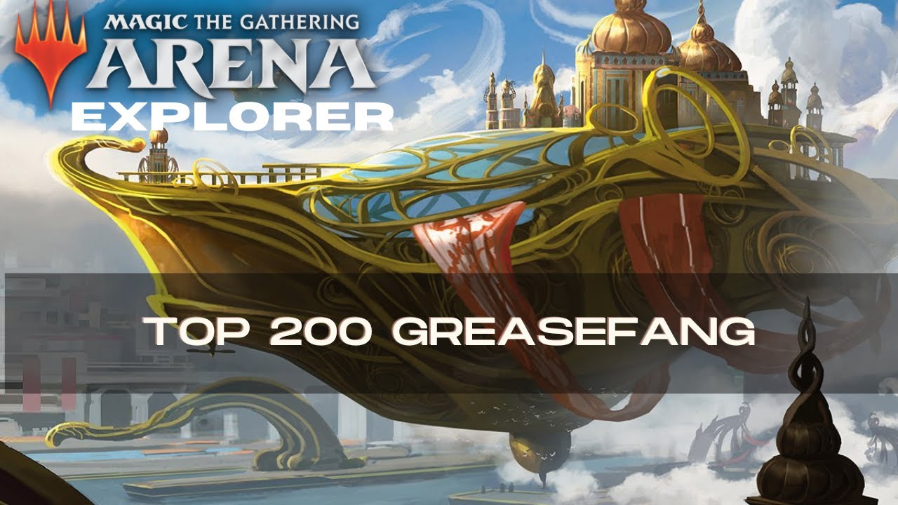 Top 200 Mythic Greasefang | Explorer | BO1 | MTGA - YouTube