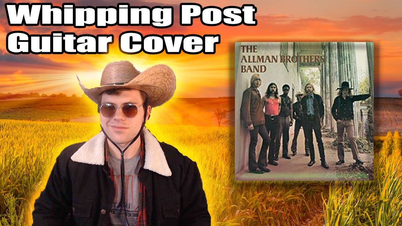 The Allman Brothers Band - Whipping Post (Guitar Cover) - YouTube