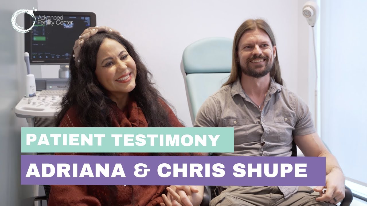 Testimony: Adriana & Chris Shupe 💜 | Advanced Fertility Center Cancun ...