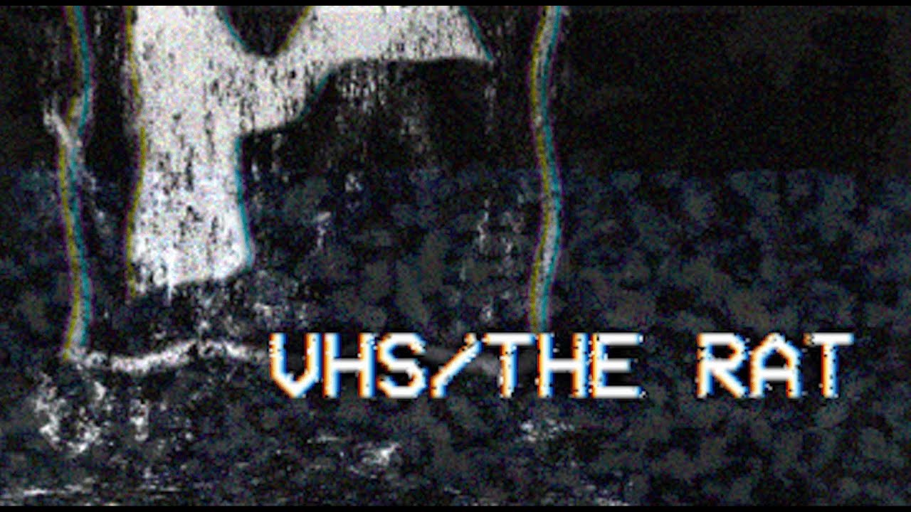 VHS/THE RAT - YouTube