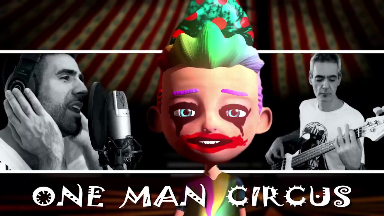 ONE MAN CIRCUS - YouTube