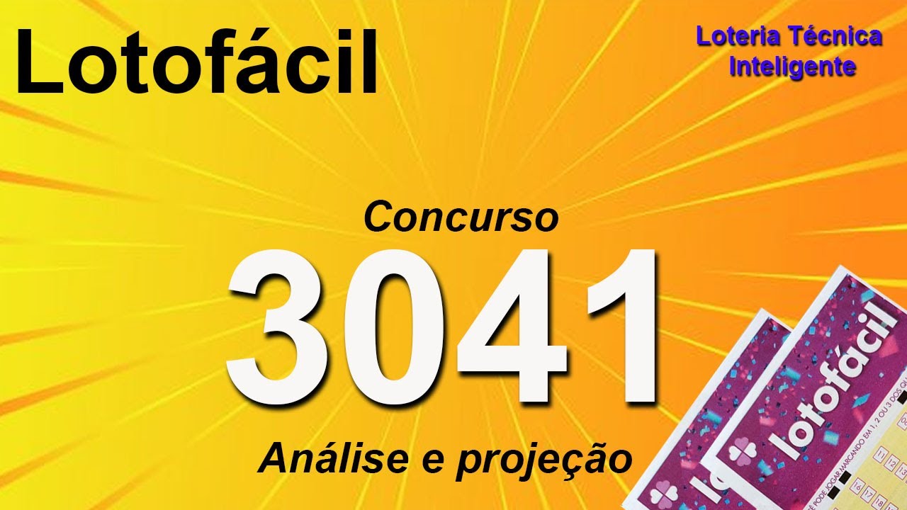 ANÁLISE E PROJEÇÃO PARA O CONCURSO 3041 DA LOTOFÁCIL - YouTube