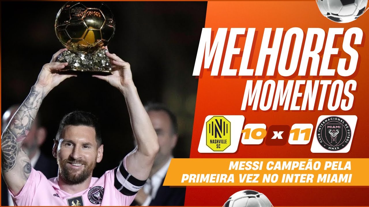 MESSI GANHA SEU PRIMEIRO TÍTULO NOS ESTADOS UNIDOS VEJA OS GOLS E ...