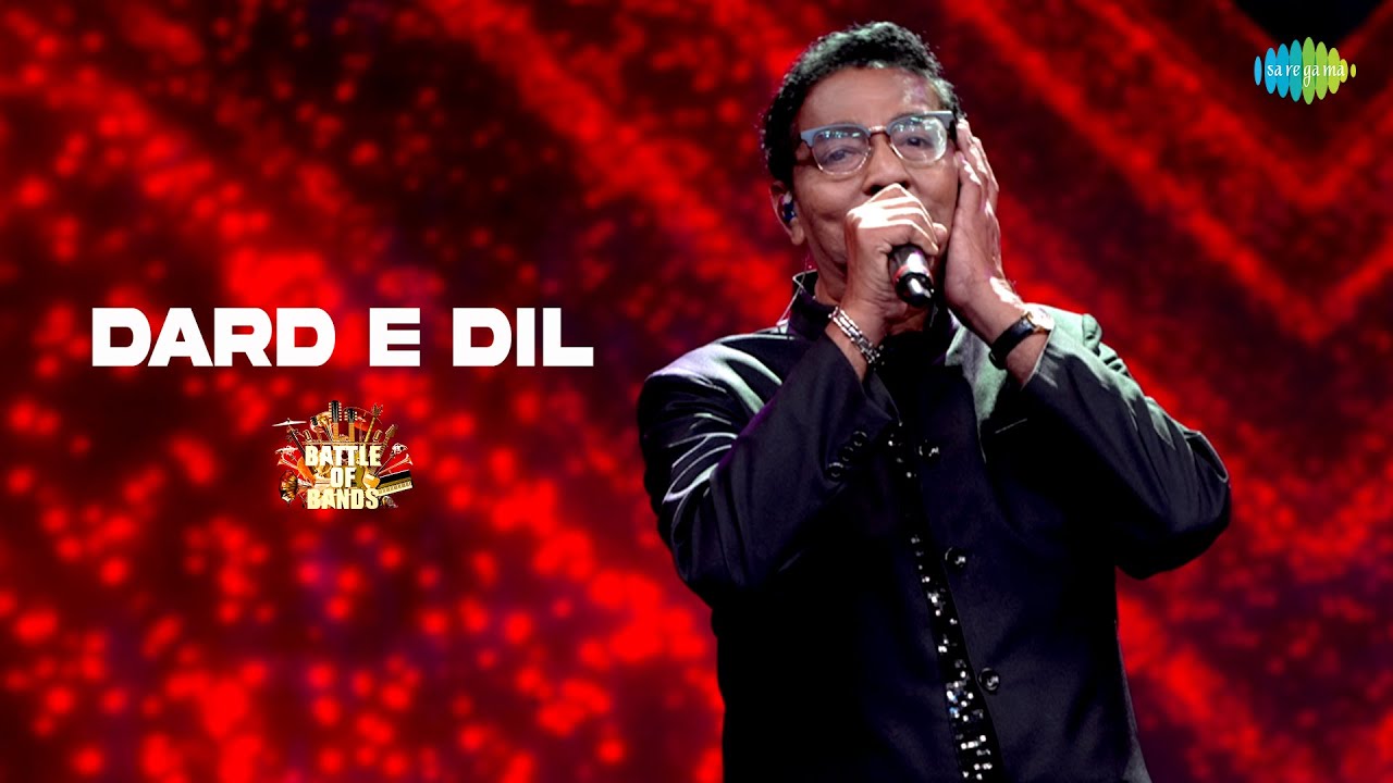 Dard-E-Dil Dard-E-Jigar | Battle Of Bands International - Episode 22 ...