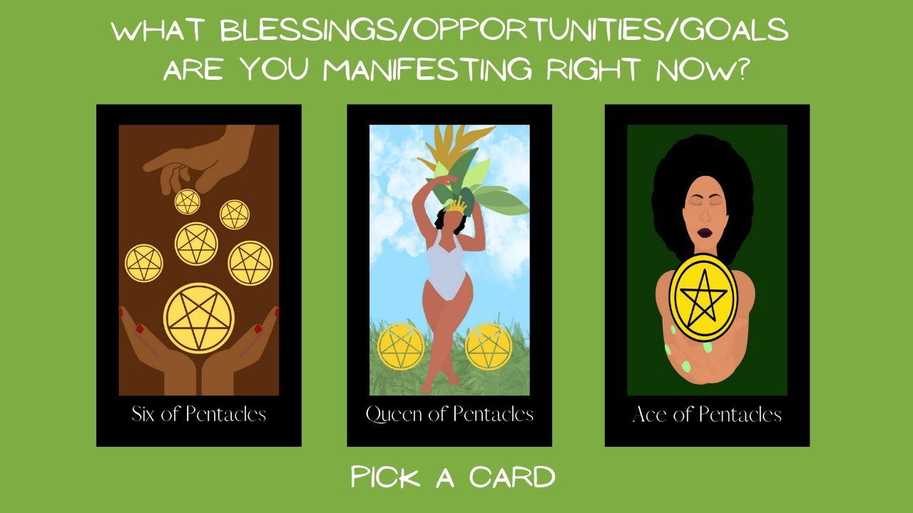 Pick a Card: What Blessings, Opportunities, Goals Are You Manifesting ...