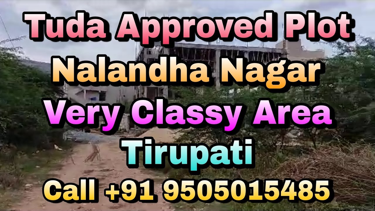 Tuda Approved Plot/Nalandha Nagar/ Tirupati/ Very Class Area/ Low Price ...