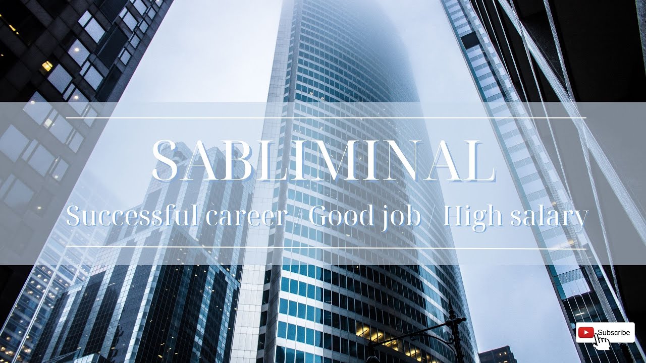 SUBLIMINAL / SUCCESSFUL CAREER / GOOD JOB / HIGH PAY / HIDDEN ...