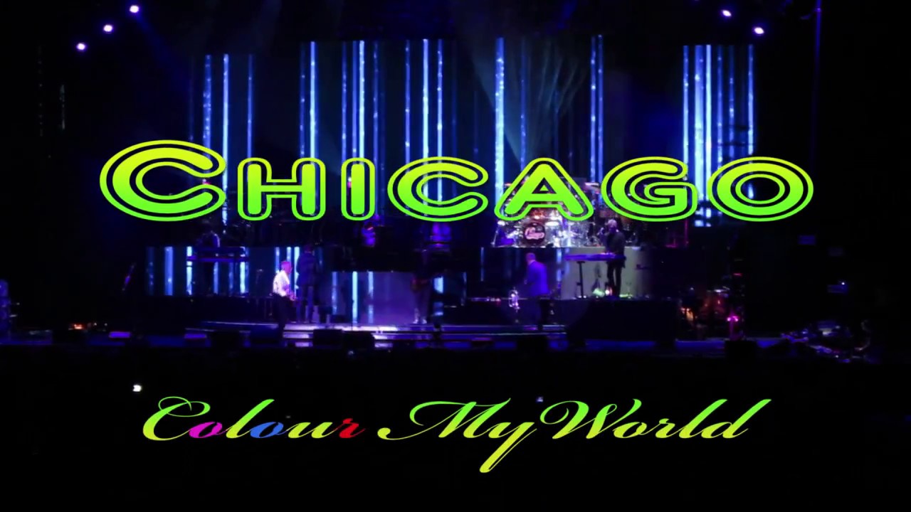 Chicago - Colour My World - London 2016 - YouTube