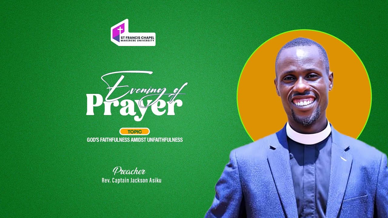 God’s faithfulness amidst unfaithfulness | Rev. Captain Jackson Asiku ...