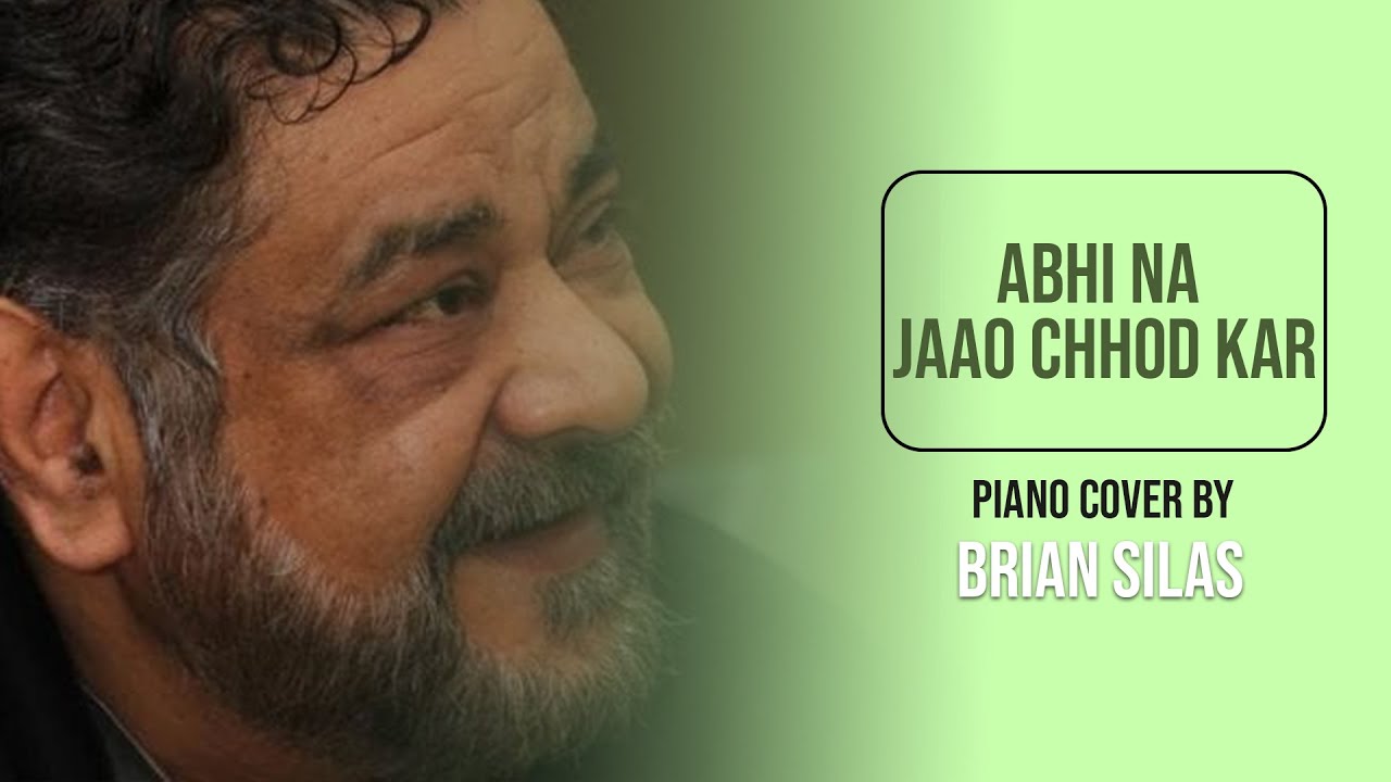 Abhi Na Jaao Chhod Kar | Mohd Rafi | Asha Bhosle | Piano By Brian Silas ...