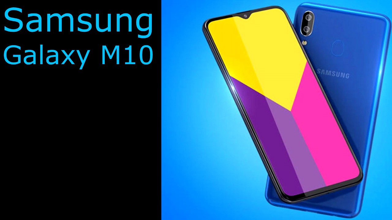 Samsung Galaxy M10 Full Specifications and Pricing - YouTube