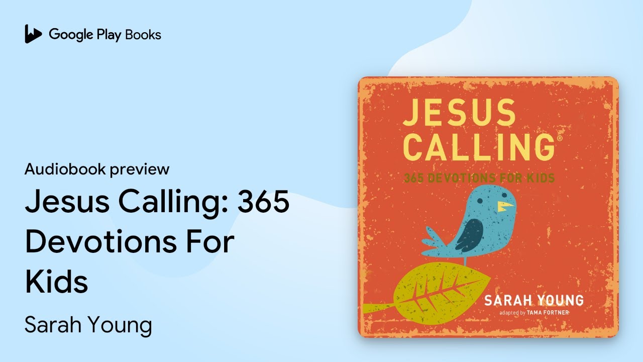Jesus Calling: 365 Devotions For Kids by Sarah Young · Audiobook ...