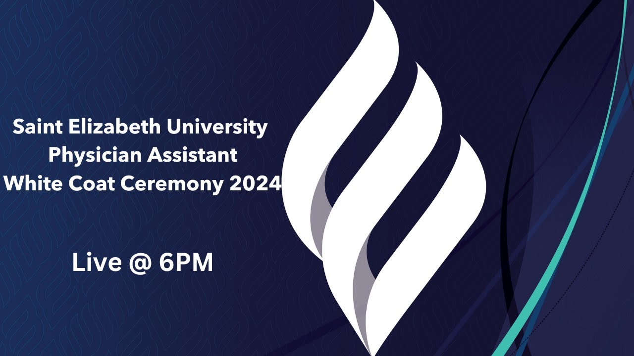 Saint Elizabeth University PA White Coat Ceremony 2024 - YouTube