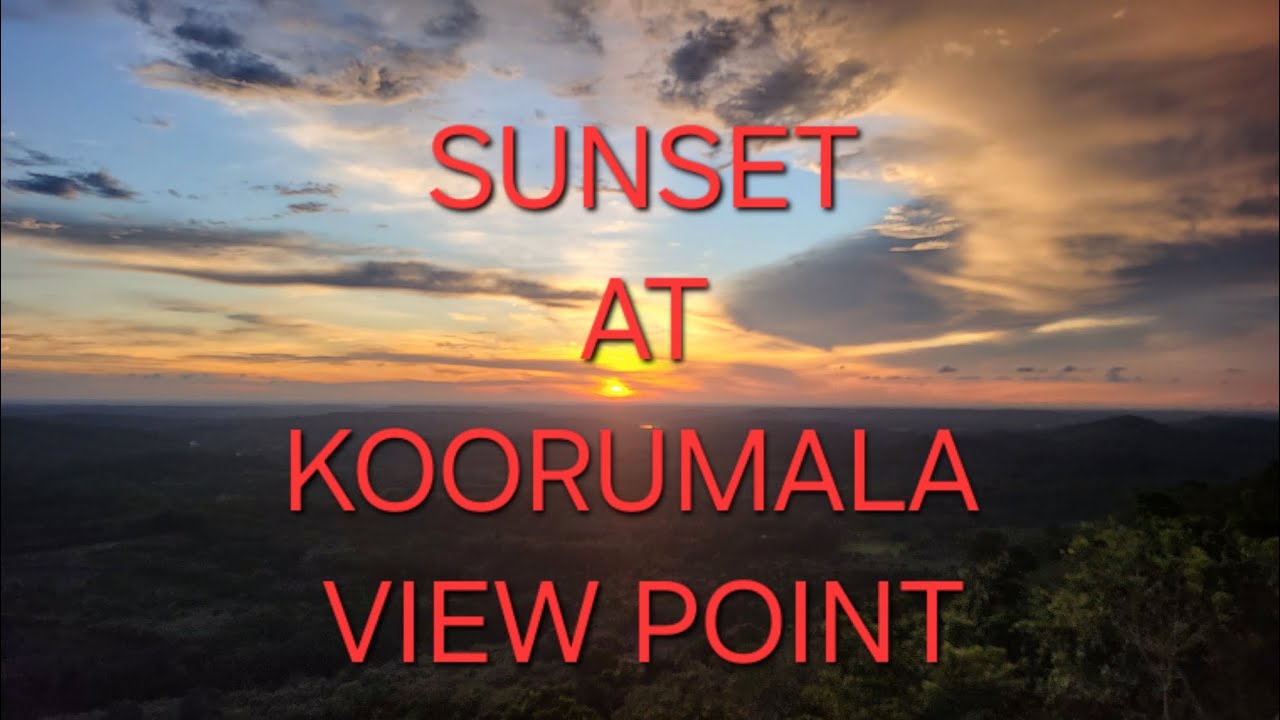 sunset at koorumala view point - YouTube