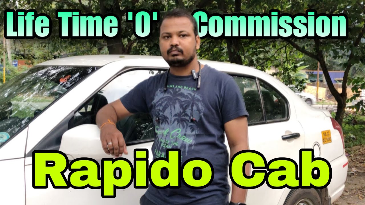 ಇನ್ಮೇಲೆ Rapido Cab ಇರುತ್ತೆ | Life Time 0 Commission In Rapido | Rapido ...
