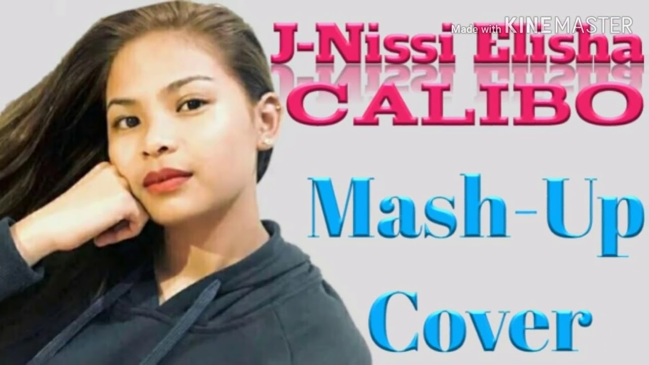 J-Nissi Elisha Calibo mash up - YouTube
