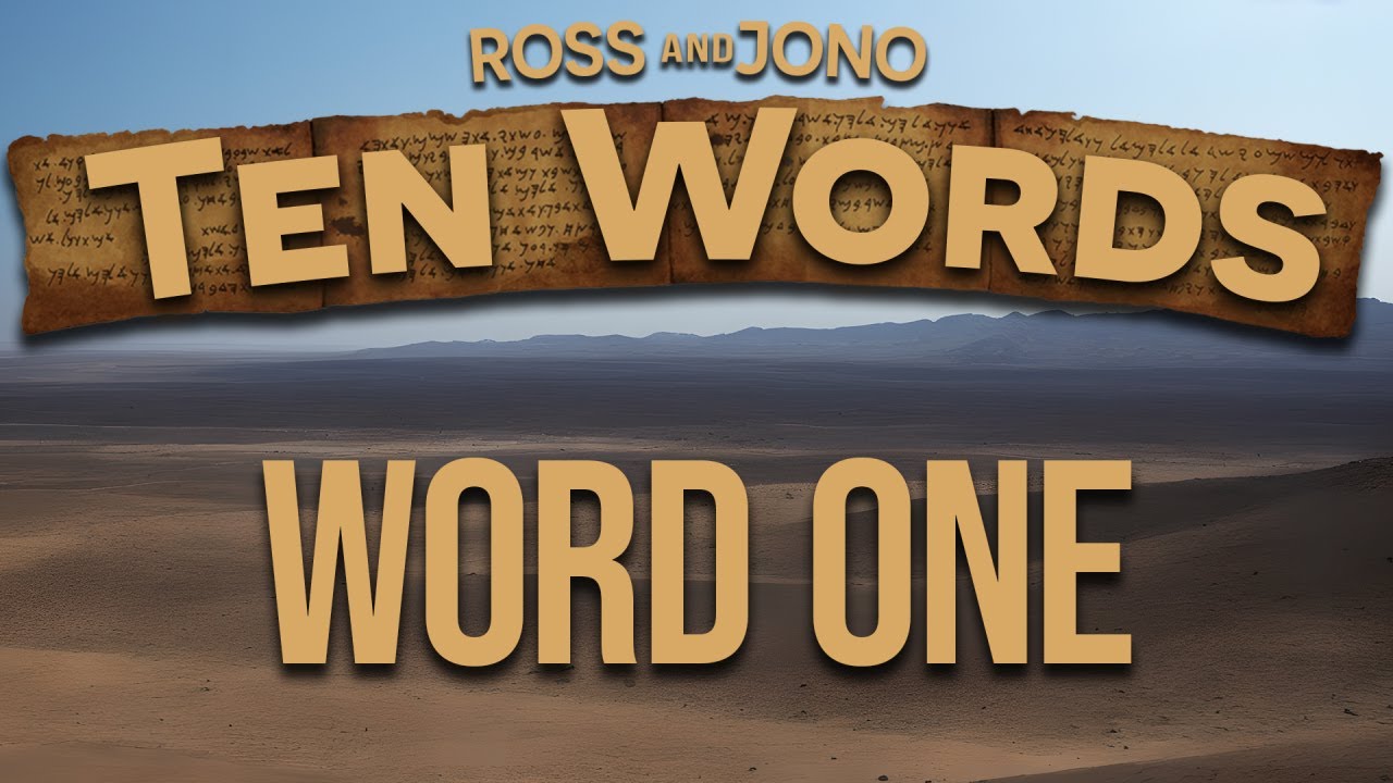 The Ten Words: Word One (Episode 2) - YouTube