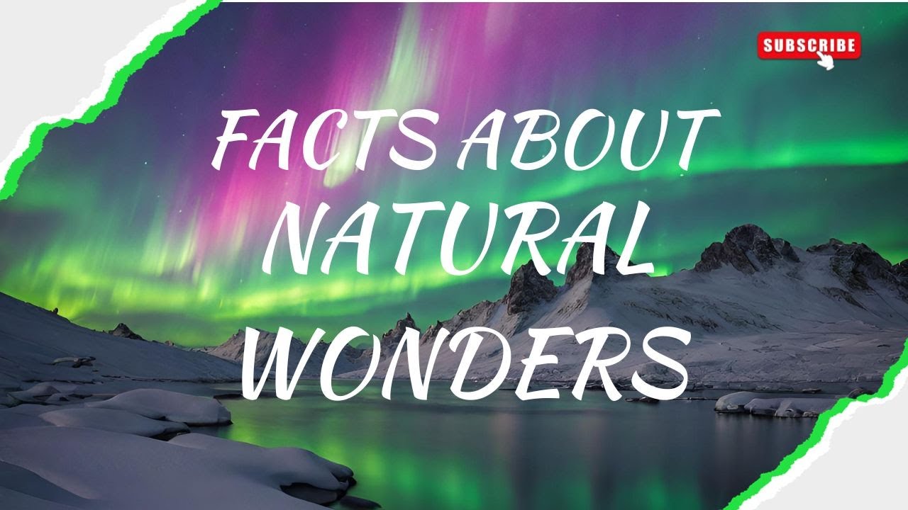 13 Mind Blowing Facts about Natural Wonders - Travel Videos - YouTube