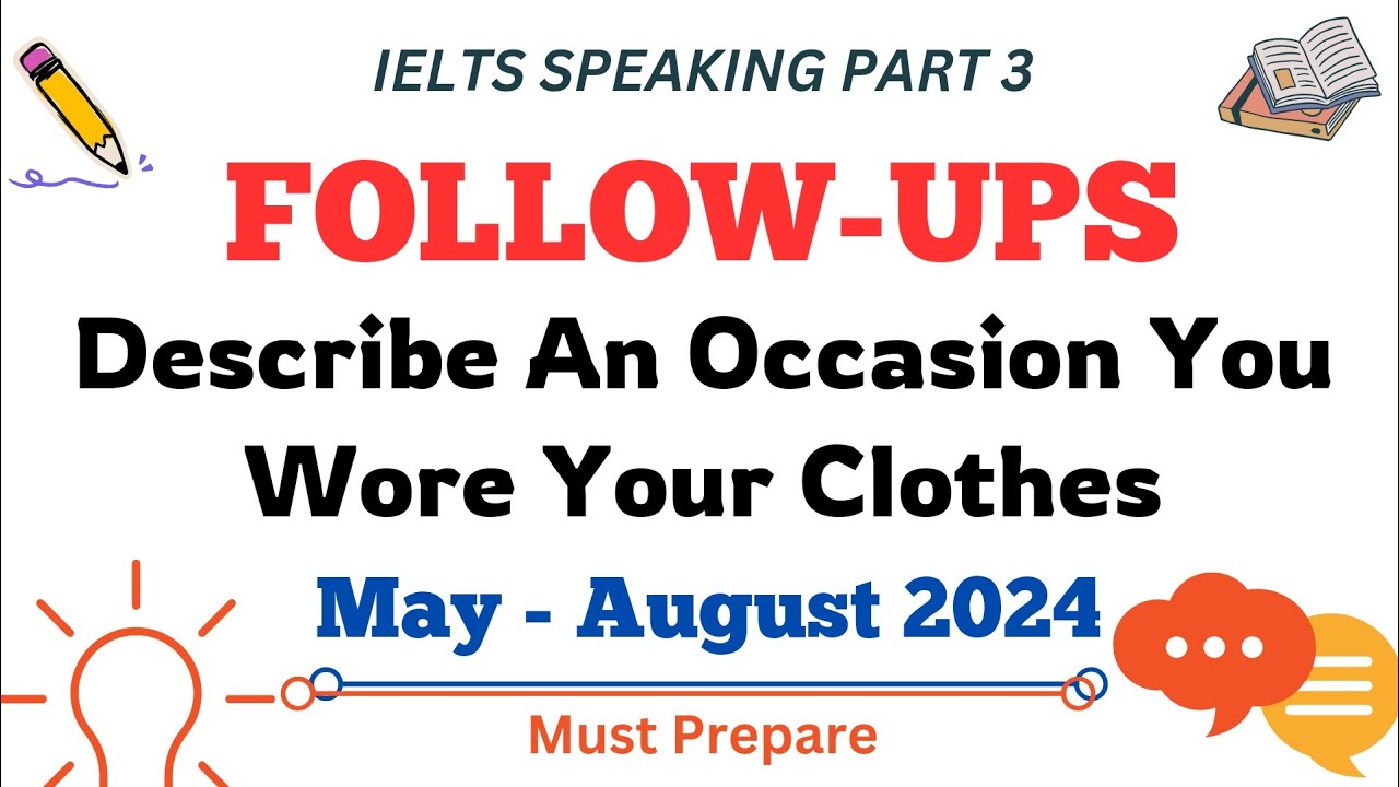 Follow Ups Of Describe An Occasion Wore Your Favorite Clothes Cue Card ...