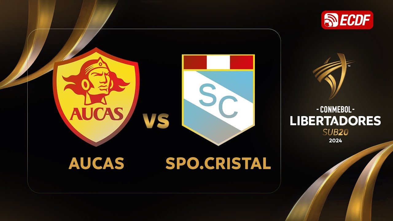 SD AUCAS VS SPORTING CRISTAL l COPA LIBERTADORES SUB-20 - FECHA 1 - YouTube