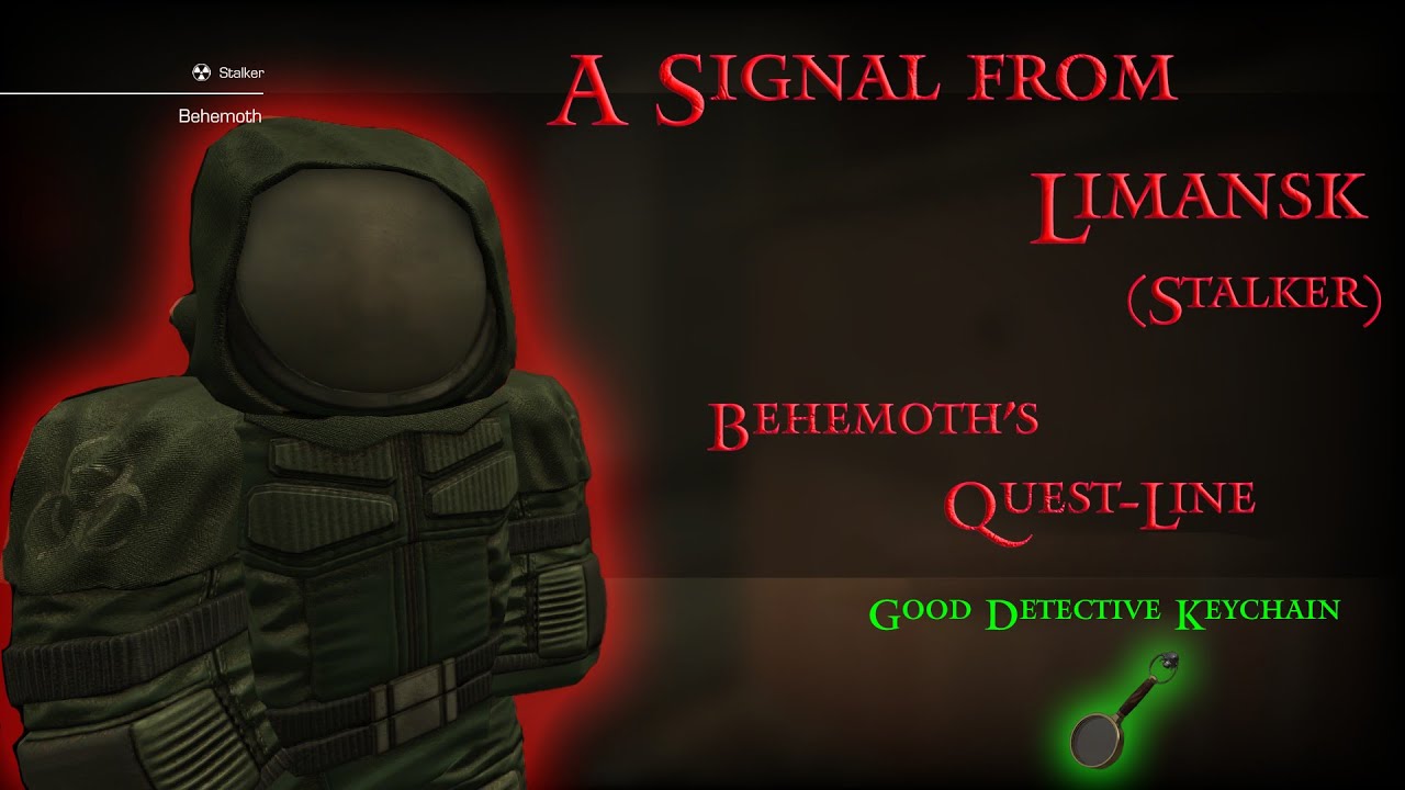 A Signal from Limansk (Stalker) Behemoth's Quest-Line - YouTube