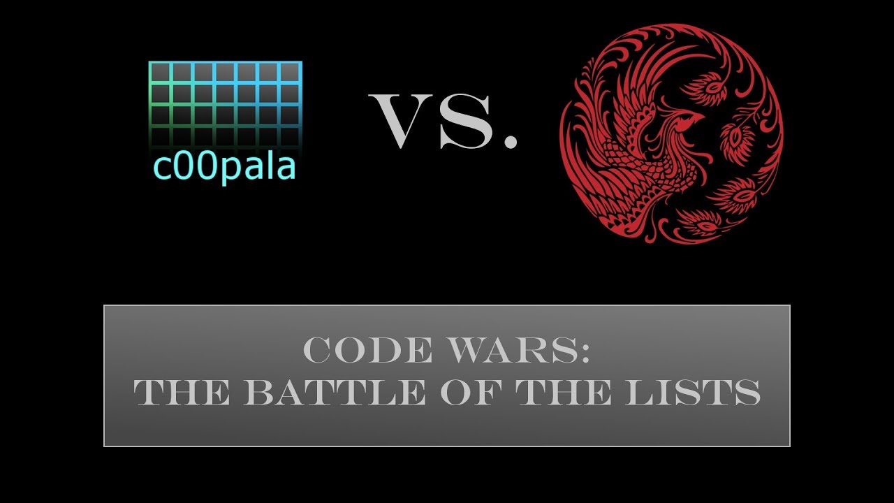 Code Wars: Battle of the Lists (No winner) - YouTube