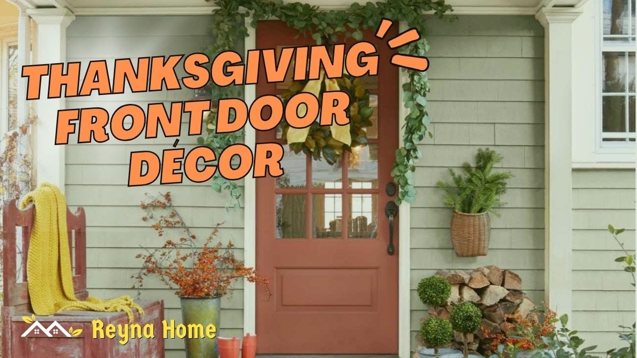 Thanksgiving Front Door Decor Best Fall Front Door Decorations - YouTube