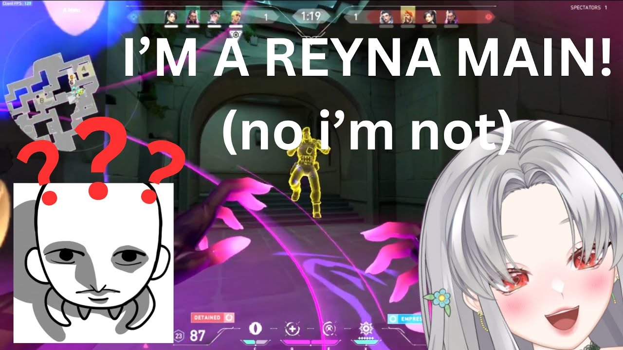 I'm a Reyna main (no I'm not) - YouTube
