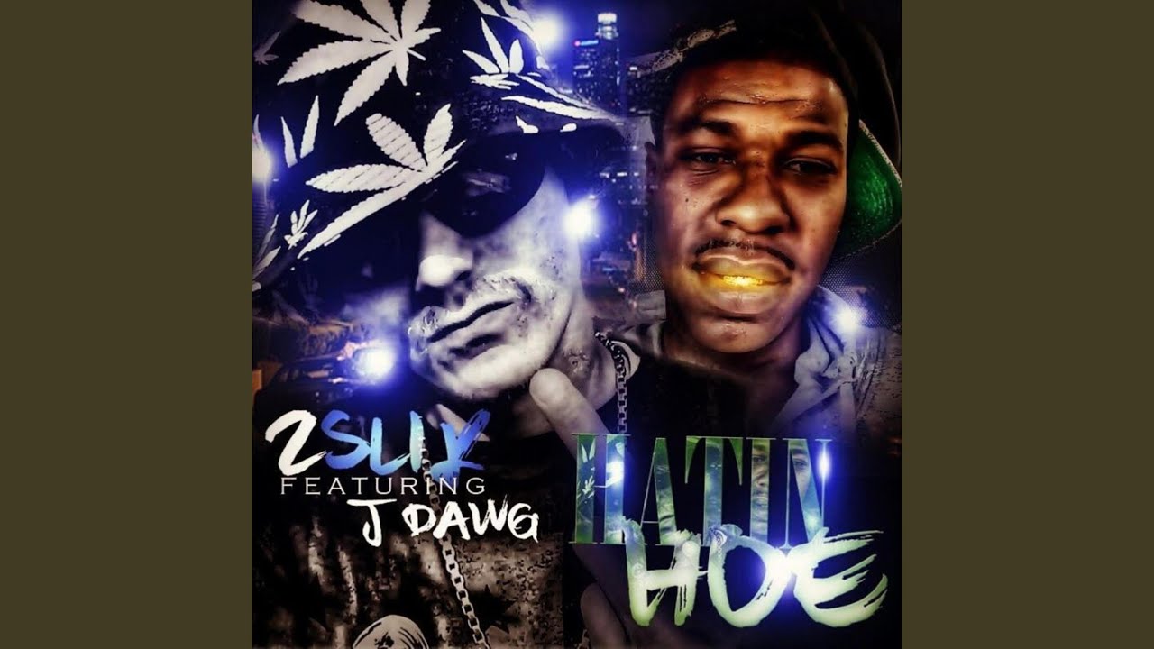 Hatin' Hoe (feat. J Dawg) - YouTube