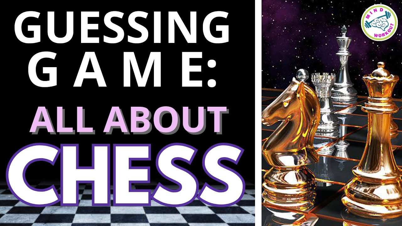 CHESS Guessing Game | CHESS Quiz | Guessing Game: All About CHESS - YouTube
