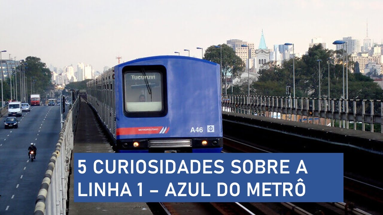 5 CURIOSIDADES SOBRE A LINHA 1 - AZUL DO METRÔ SP - YouTube