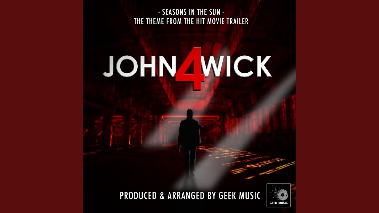 Seasons In The Sun (From "John Wick: Chapter 4 Trailer") (Epic Version) - YouTube