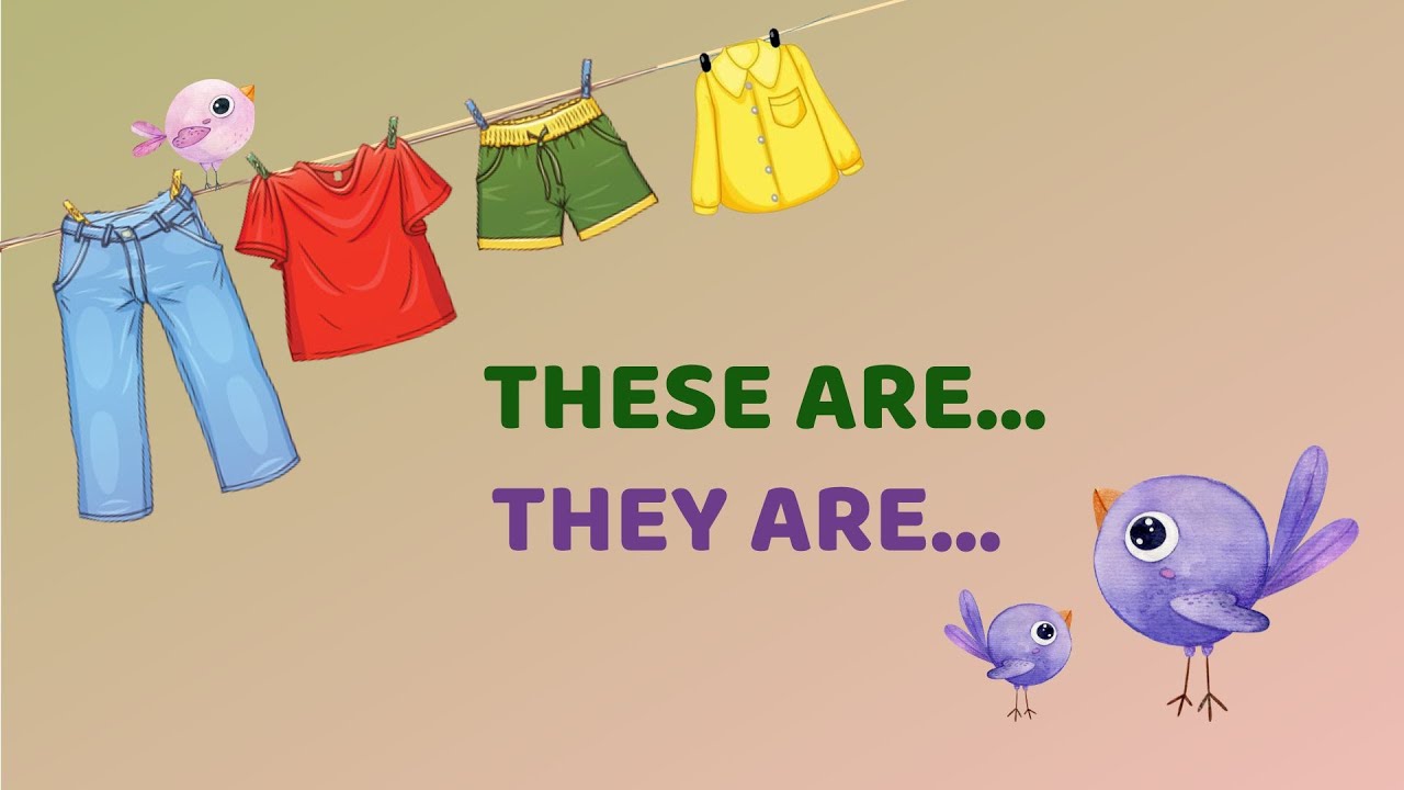 This is... - It is... These are... - They are.. (Clothes 1) - YouTube
