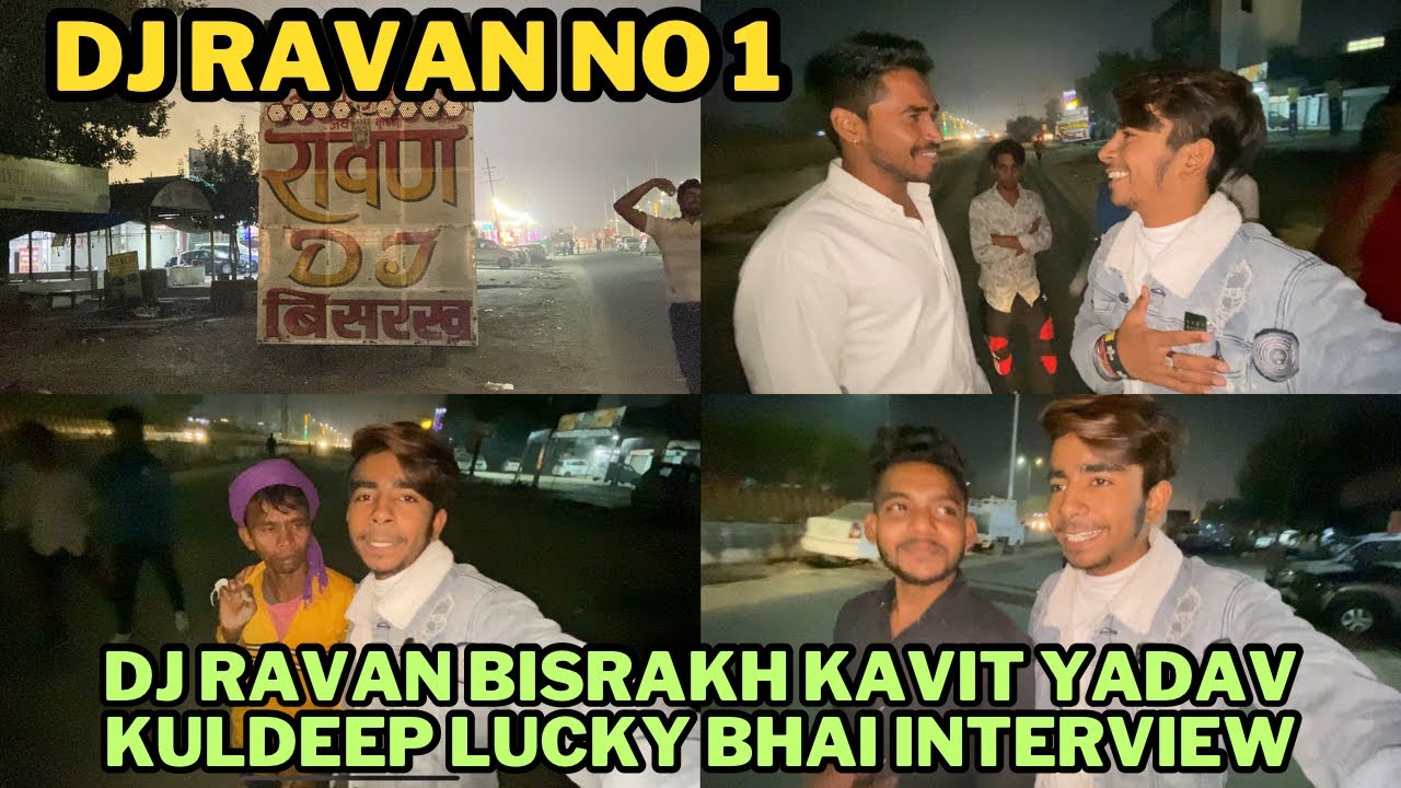 DJ RAVAN BISRAKH KAVIT BHAI KULDEEP ABHISHEK ASHU LUCKY FROM VIPIN ...